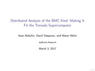 TMPA 2017 Distributed Analysis Of The BMC Kind Making It Fit The
