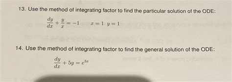 Solved Use The Method Of Integrating Factor To Find The Chegg Com