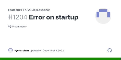 Error On Startup · Issue 1204 · Goatcorpffxivquicklauncher · Github