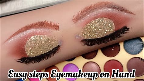Easy Steps Eyemakeup On Hand Eyemakeup Tutorial For Beginners Youtube