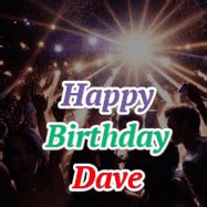 Happy Birthday Dave S