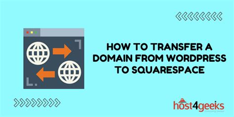 How To Transfer A Domain From Wordpress To Squarespace