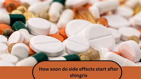 How Soon Do Side Effects Start After Shingrix True Vantis
