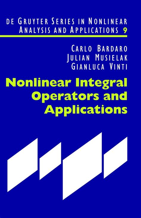 Nonlinear Integral Operators And Applications De Gruyter Series In Nonlinear Analysis And