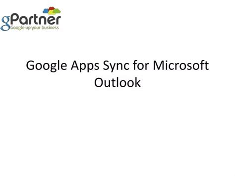 PPT Google Apps Sync For Microsoft Outlook PowerPoint Presentation