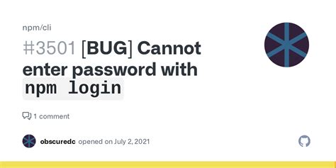 Bug Cannot Enter Password With `npm Login` · Issue 3501 · Npmcli