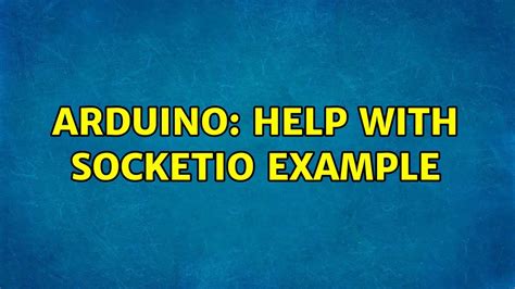 Arduino Help With SocketIO Example YouTube