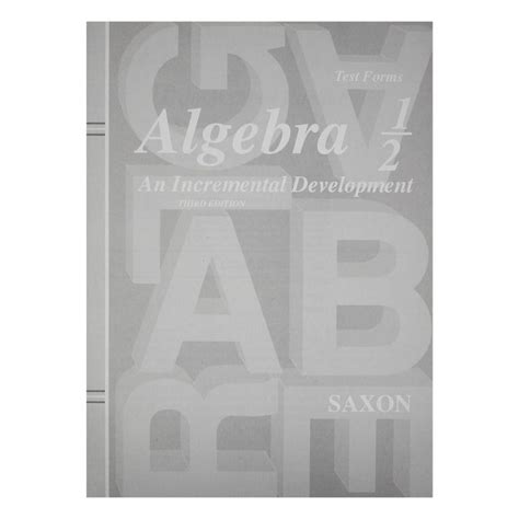 Saxon Algebra 1 2 An Incremental Development Test Forms 3rd Edition Classical Conversations