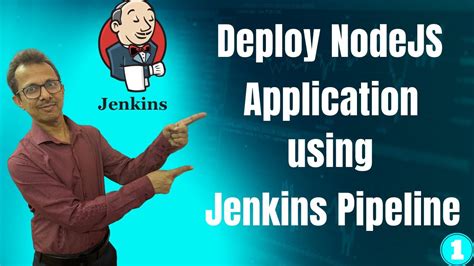 Deploy Nodejs Application Using Jenkins Pipeline 1 Youtube