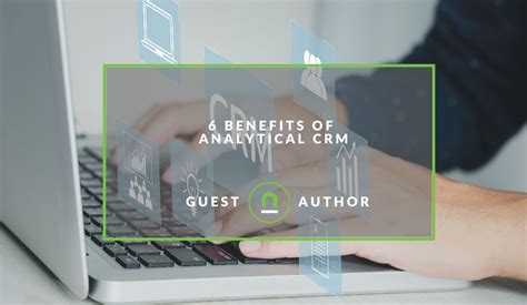 6 Benefits Of Analytical CRM Nichemarket