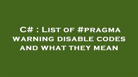 c list of pragma warning disable codes and what they mean youtube