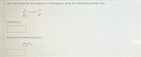 [answered] test the series for convergence or divergence using the kunduz