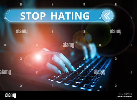 Conceptual Caption Stop Hating Word For Cease Hostility And Aversion Deriving From Fear Anger