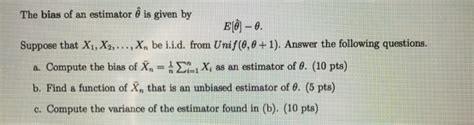 solved the bias of an estimator theta is given by e[theta]