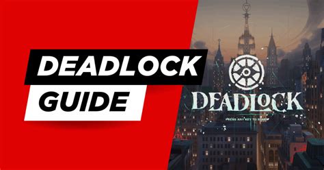 Deadlock Guide How To Play Valves New Gem