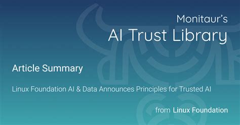 Linux Foundation AI Data Announces Principles For Trusted AI