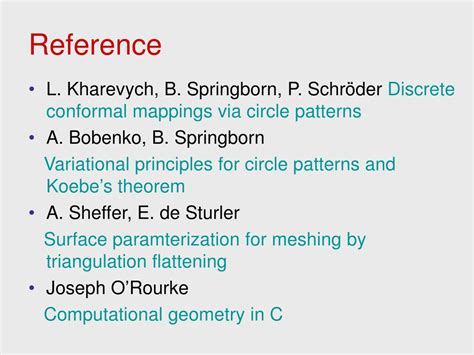Ppt Discrete Conformal Mappings Via Circle Patterns Powerpoint Presentation Id 1120787