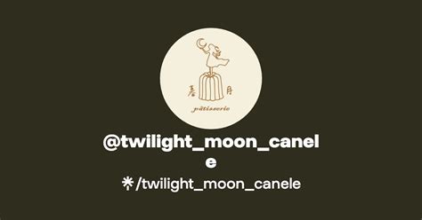 Twilight Moon Canele Linktree