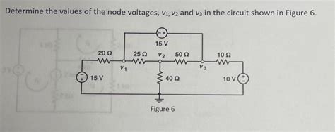 Solved Determine The Values Of The Node Voltages V1v2 And