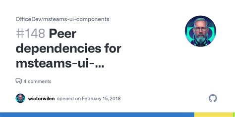 Peer Dependencies For Msteams Ui Components React · Issue 148 · Officedevmsteams Ui Components