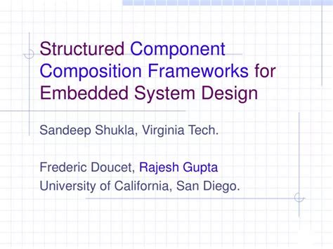 PPT Structured Component Composition Frameworks For Embedded System Design PowerPoint