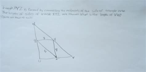Solved Triangle Xyz Is Formed By Connecting The Midpoints Of