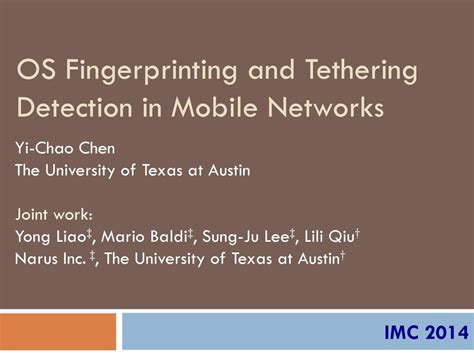 Os Fingerprinting And Tethering Detection In Mobile Networks Ppt
