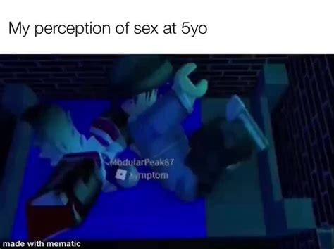 My Perception Of Sex At Syo Ifunny
