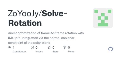 Github Zoyoojysolve Rotation Direct Optimization Of Frame To Frame Rotation With Imu Pre