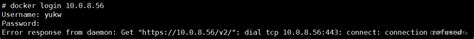 docker无法登录harbor仓库 connect connection refused 灰信网软件开发博客聚合