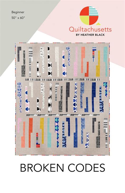 Broken Codes Quilt Pattern By Heather Black At Quiltachusetts Etsy