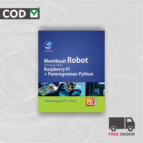 Jual Membuat Robot Menggunakan Raspberry Pi Pemrograman Python Mada Sanjaya Shopee Indonesia