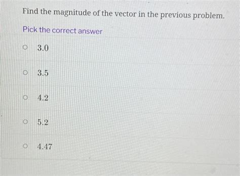 Solved Given This Vector In Unit Vector Representation Find Chegg