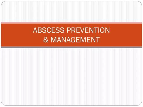 Ppt Abscess Prevention And Management Powerpoint Presentation Free