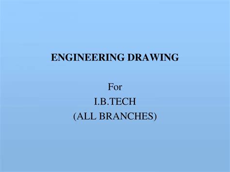 Engineering Drawing Ibtech All Branches Powerpoint Slides