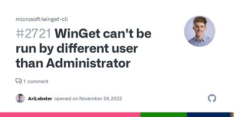 Winget Cant Be Run By Different User Than Administrator · Issue 2721 · Microsoftwinget Cli