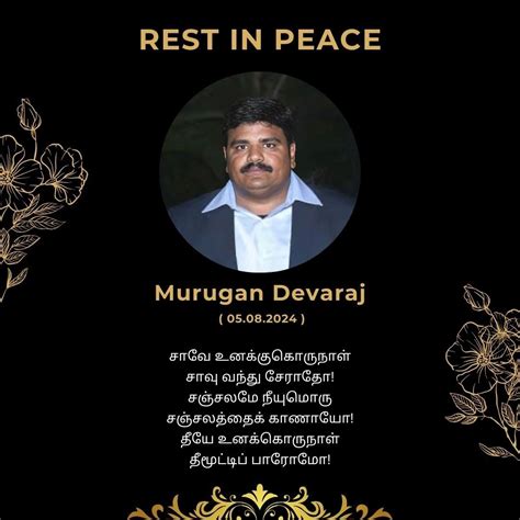 raguramamoorthy k on linkedin in loving memory of murugan devaraj with heavy hearts i share