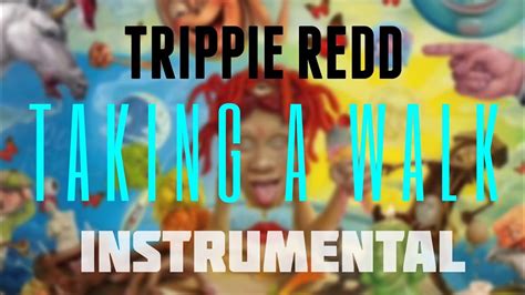 Trippie Redd Taking A Walk [instrumental] I Prod By Izm Youtube