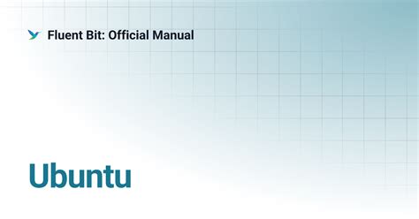 Ubuntu Fluent Bit Official Manual
