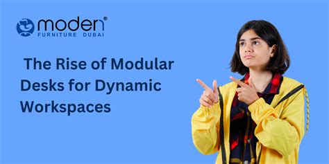 The Rise Of Modular Desks For Dynamic Workspaces