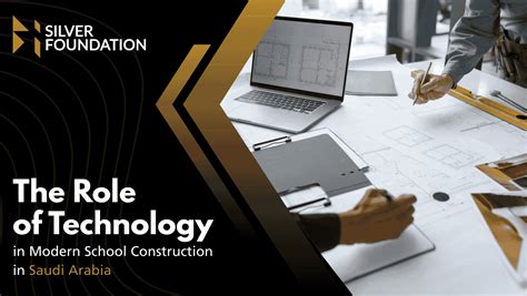 The Role Of Technology In Modern School Construction In Saudi Arabia