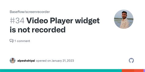 Video Player Widget Is Not Recorded Issue Baseflow Screenrecorder Github