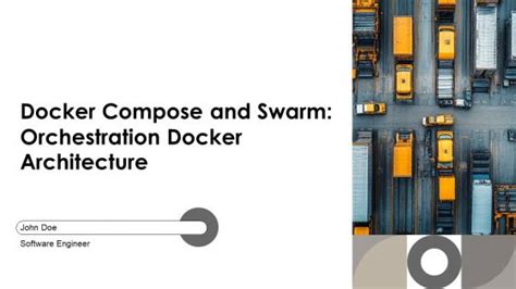 Docker Compose And Swarm Orchestration Docker Architecture Ppt Summary At