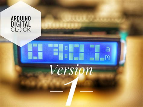 Arduino Digital Clock Version 1