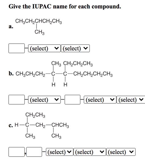 Solved Give The Iupac Name For Each Compound Ch3ch2chch2ch3