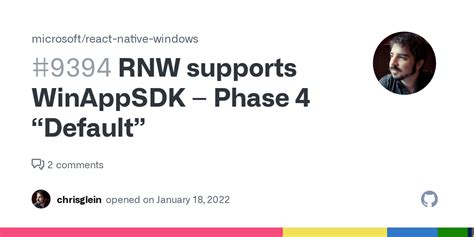 Rnw Supports Winappsdk Phase 4 “default” · Issue 9394 · Microsoft React Native Windows · Github