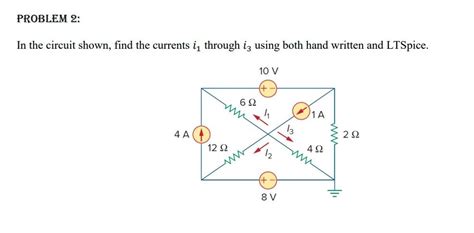 Solved PROBLEM In The Circuit Shown Find The Currents I Chegg Com