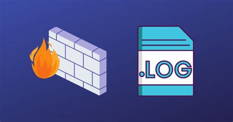 How To Track Firewall Activity With Windows Firewall Log