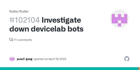 Investigate Down Devicelab Bots Issue 102104 Flutter Flutter GitHub