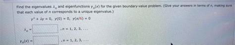 Solved Find the eigenvalues λn and eigenfunctions yn x for Chegg